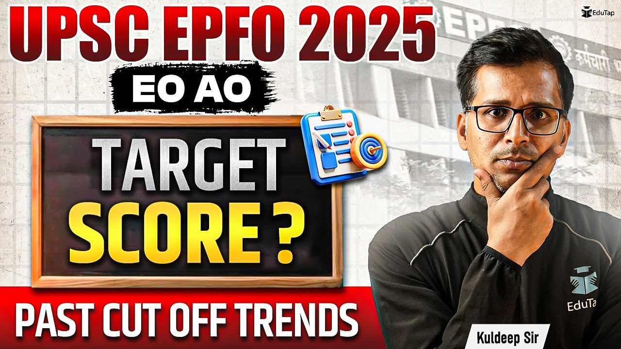 UPSC EPFO Expected Cut Off 2025 | Previous Year Cut Off of UPSC EPFO EO ...