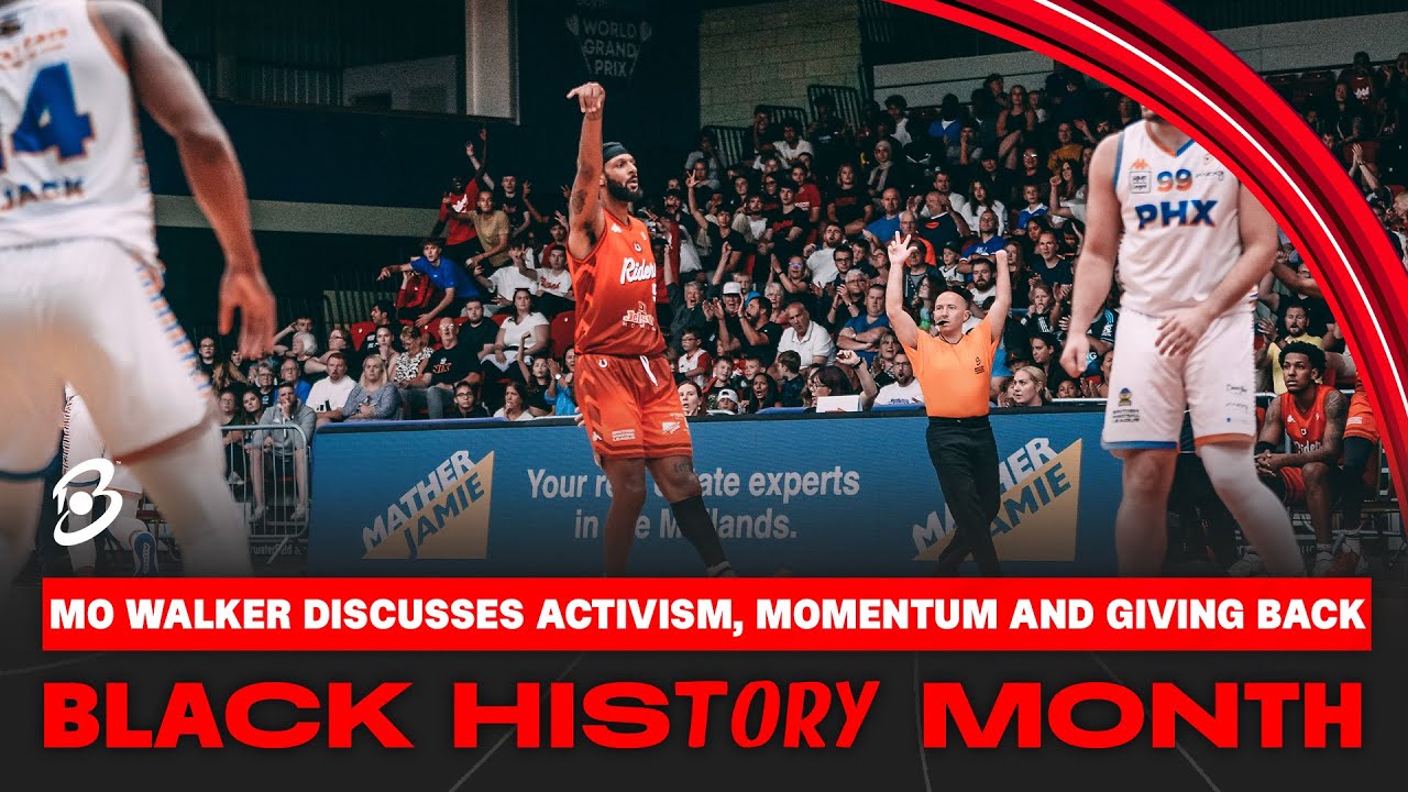 BLACK HISTORY MONTH: Leicester Riders star Mo Walker on activism ...