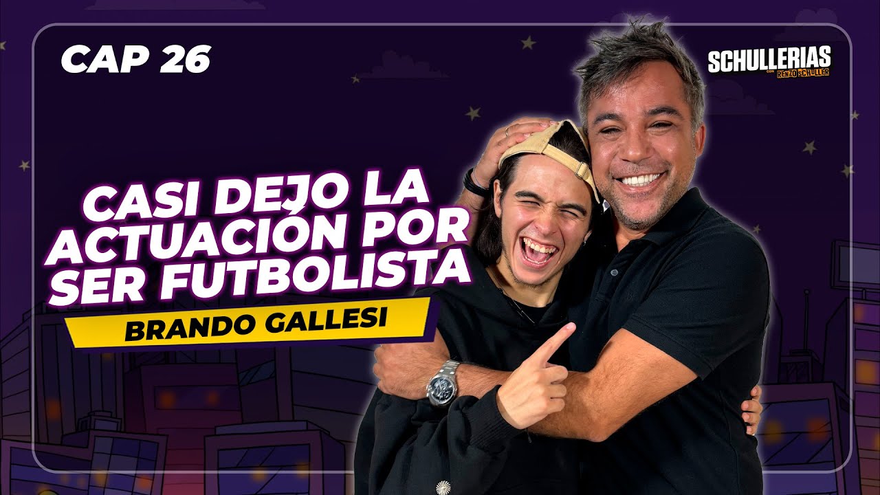 EP26 BRANDO GALLESI "Casi DEJO LA ACTUACIÓN por SER FUTBOLISTA ...