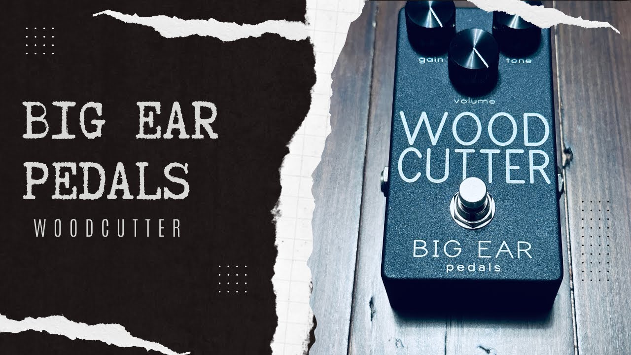 Big Ear Pedals Woodcutter Demo - YouTube