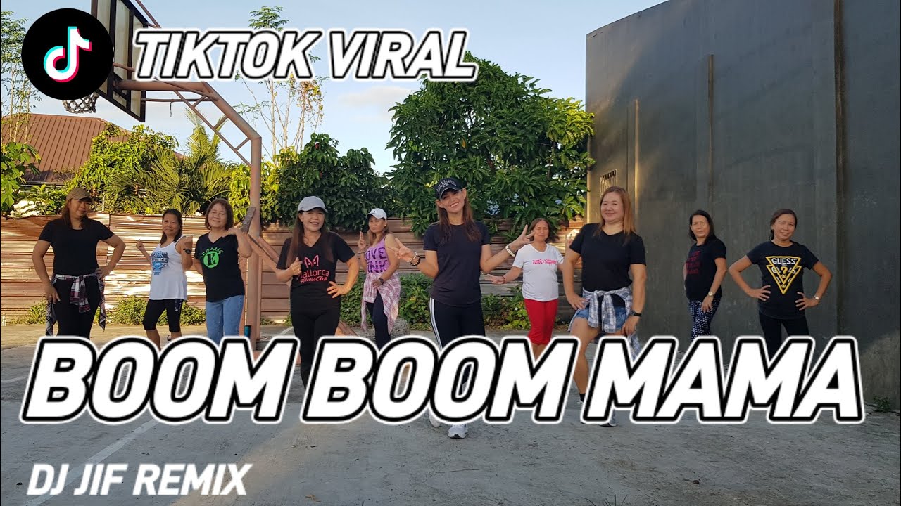 BOOM BOOM MAMA (TIKTOK VIRAL) DJ JIF REMIX | ZUMBA DANCE - YouTube