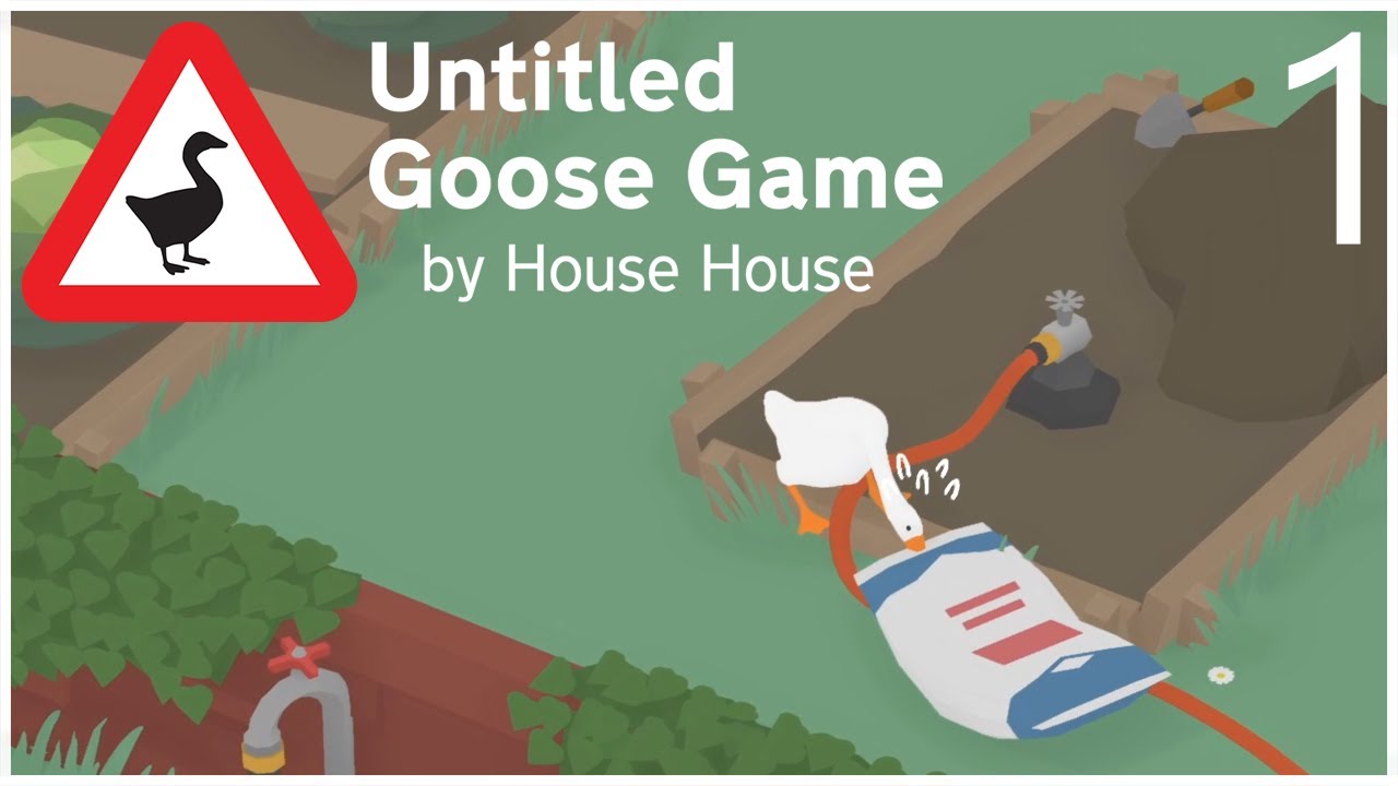 Goose & Garden | Untitled Goose Game [BLIND], Let's Play, Pt. 1 - YouTube