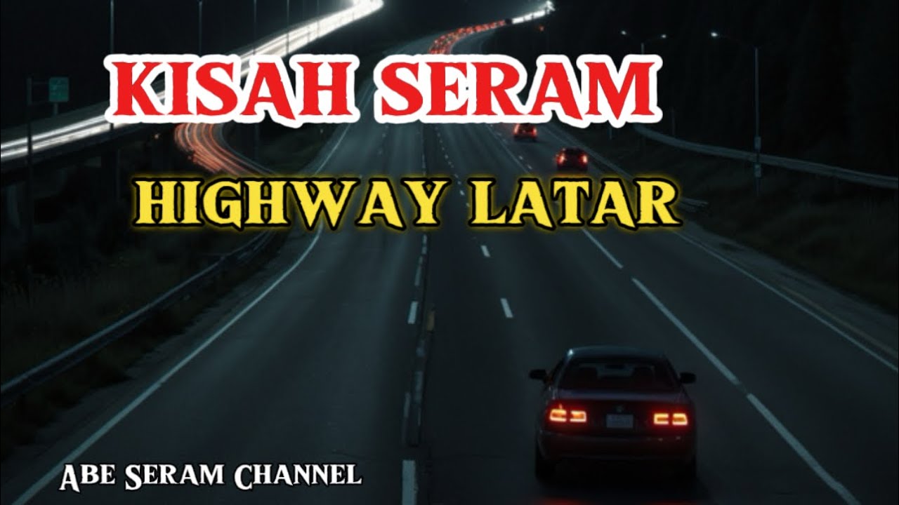 Kisah Seram Highway LATAR - YouTube