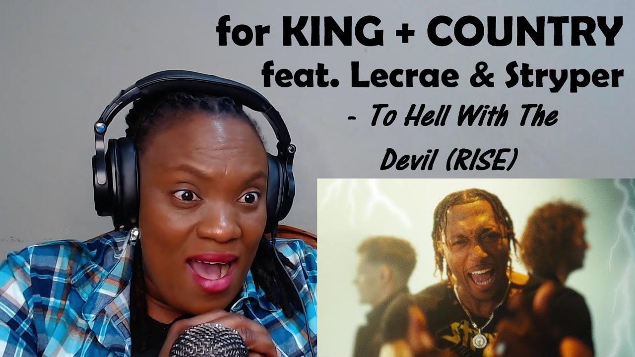 for KING + COUNTRY | To Hell With The Devil (RISE) feat. Lecrae ...