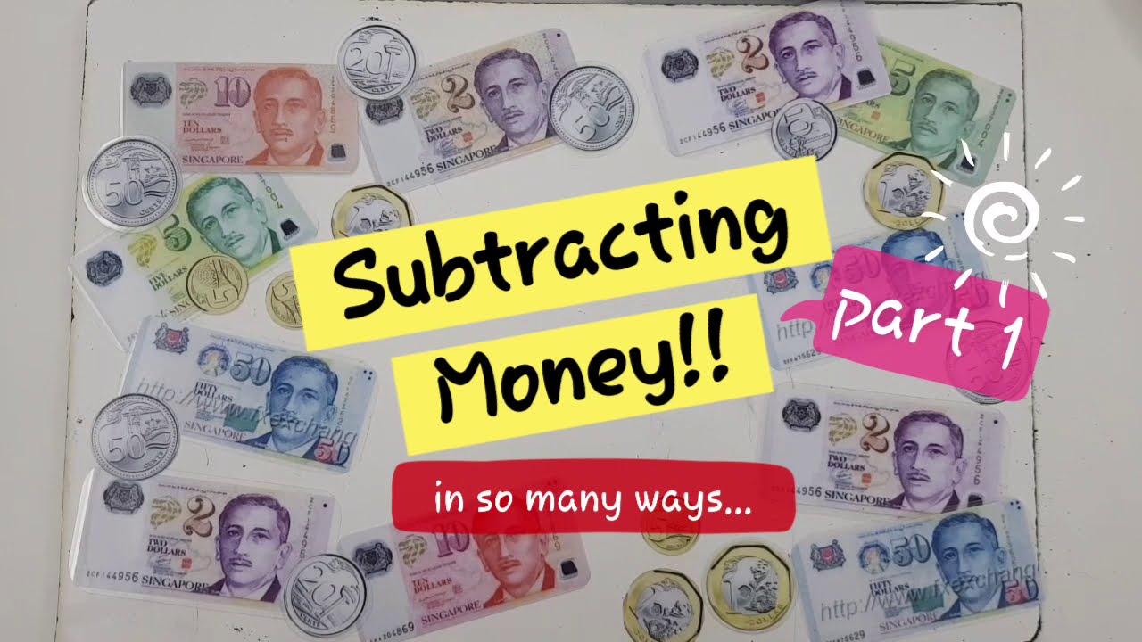 Subtracting Money- Singapore dollars Part 1 - YouTube
