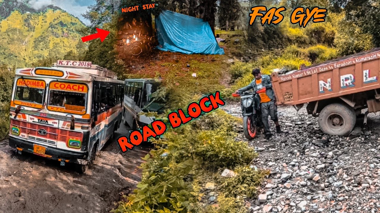 Road Block 🥵Night Stay Baga Sarahan 🌲🌲 - YouTube