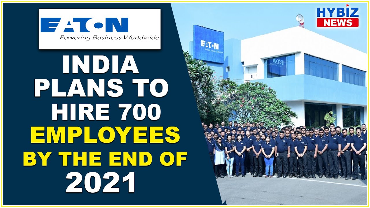 Eaton‌ ‌plans‌ ‌to‌ ‌hire‌ ‌700‌ ‌employees‌ in 2021 || Hybiz tv - YouTube