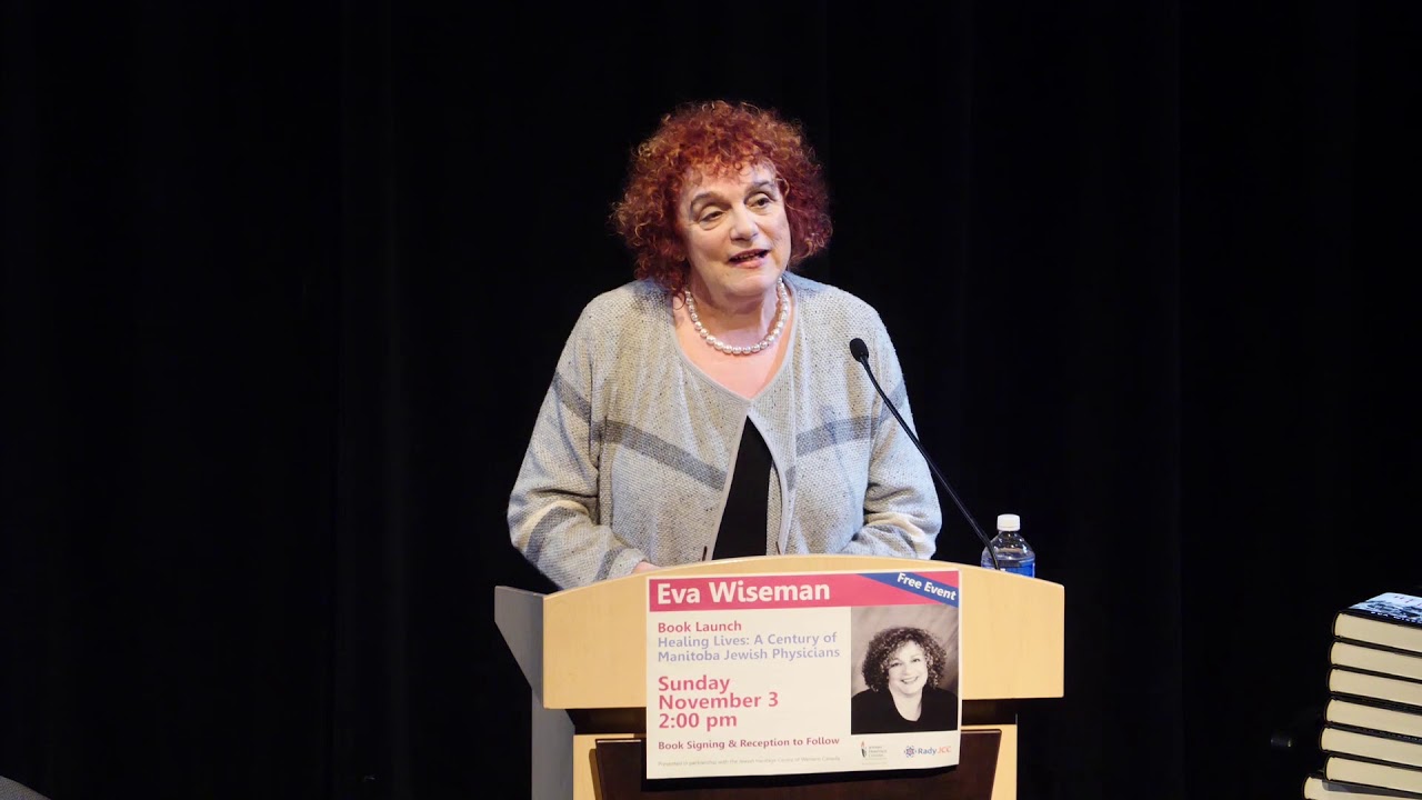 Healing Lives: A Century of Manitoba Jewish Physicians - Eva Wiseman ...