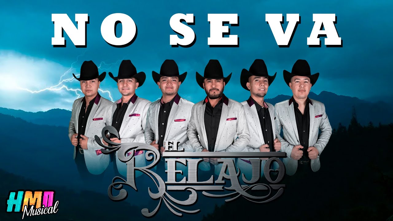 No Se Va (Promocional) - Grupo El Relajo - YouTube