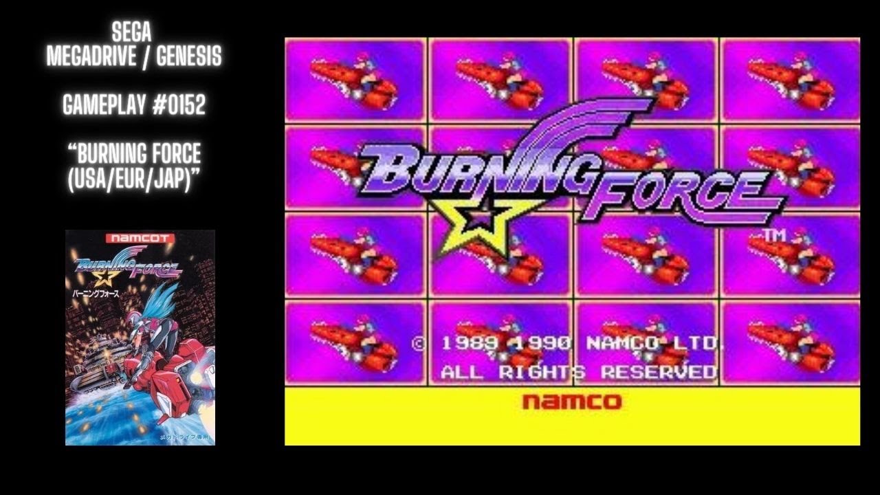 Burning Force (USA/EUR/JAP) (Megadrive / Genesis / Gameplay #0152) - YouTube