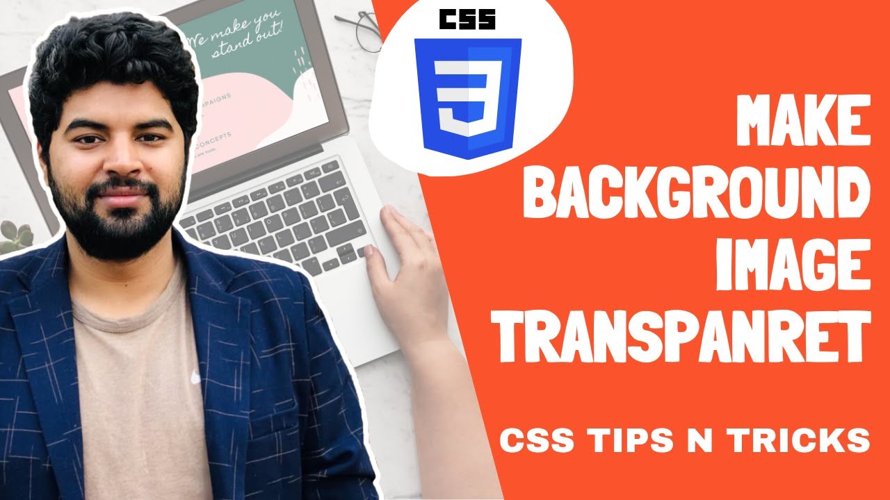 Make Your Background image Transparent In CSS CSS Tips N Tricks YouTube make-your-background-image-transparent-in-css-css-tips-n-tricks-youtube