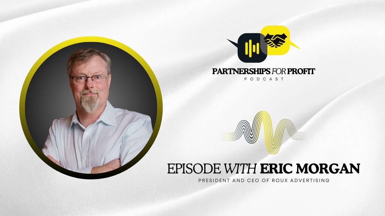 Partnerships for Profit with Eric Morgan - YouTube
