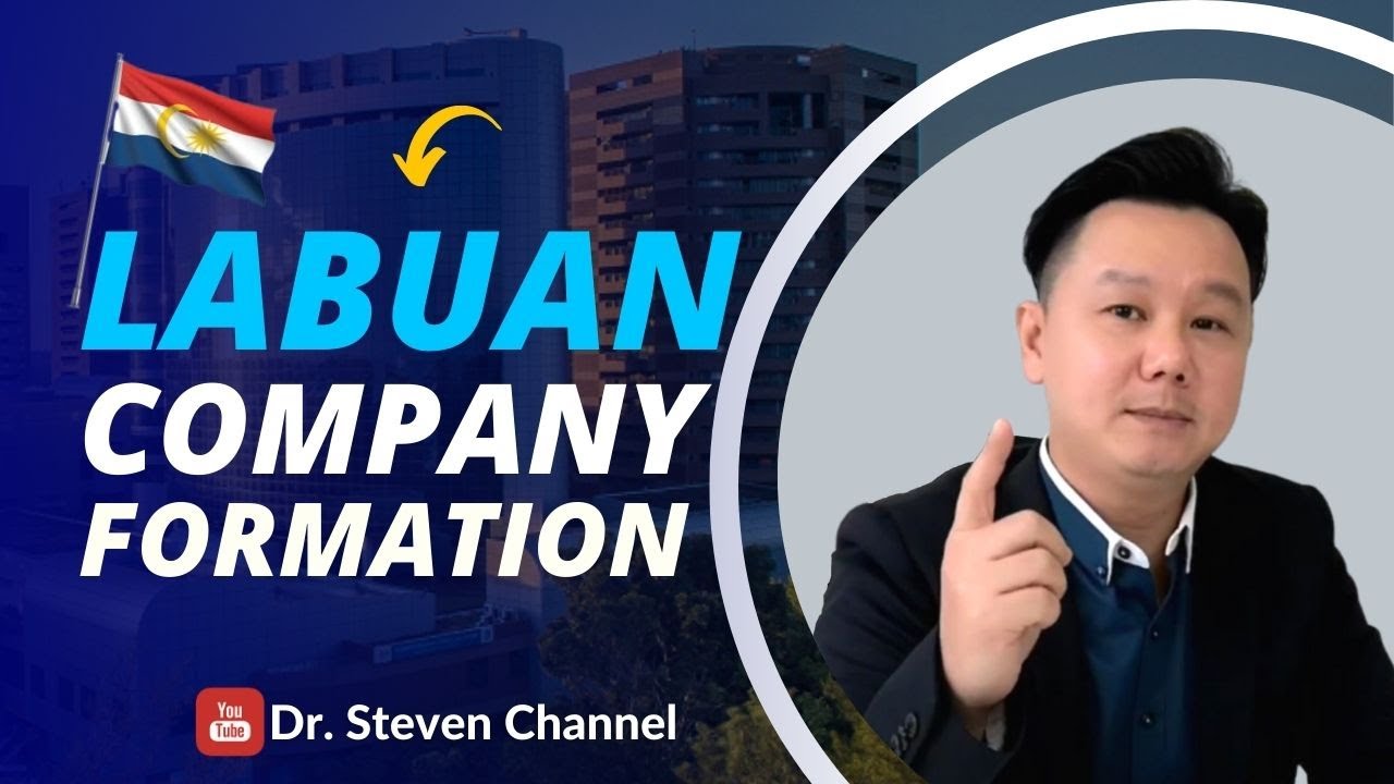 Episode 012 - Labuan Company Formation - YouTube