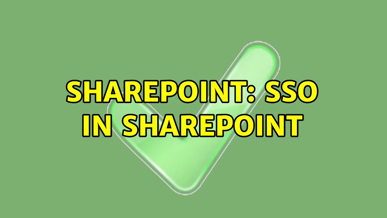 Sharepoint: SSO in SharePoint - YouTube