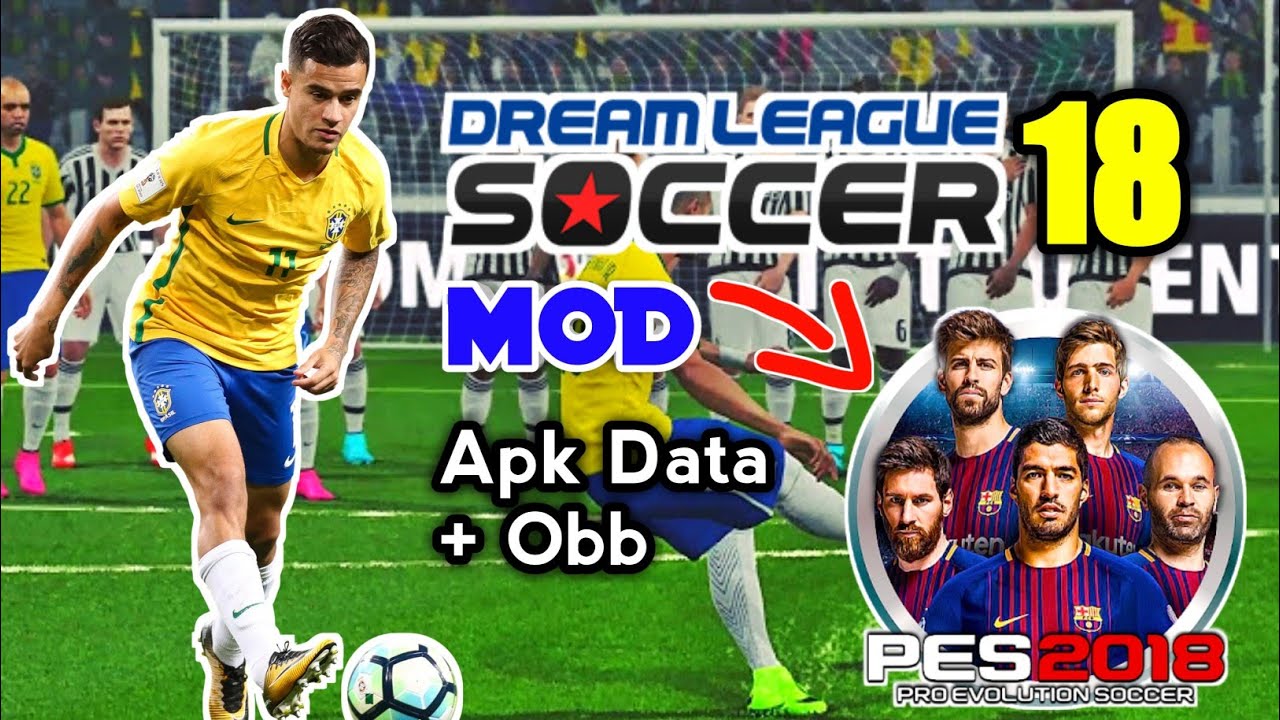 DLS 18 Mod PES 2018 Android Offline Hd Graphics (New menu,controls ...