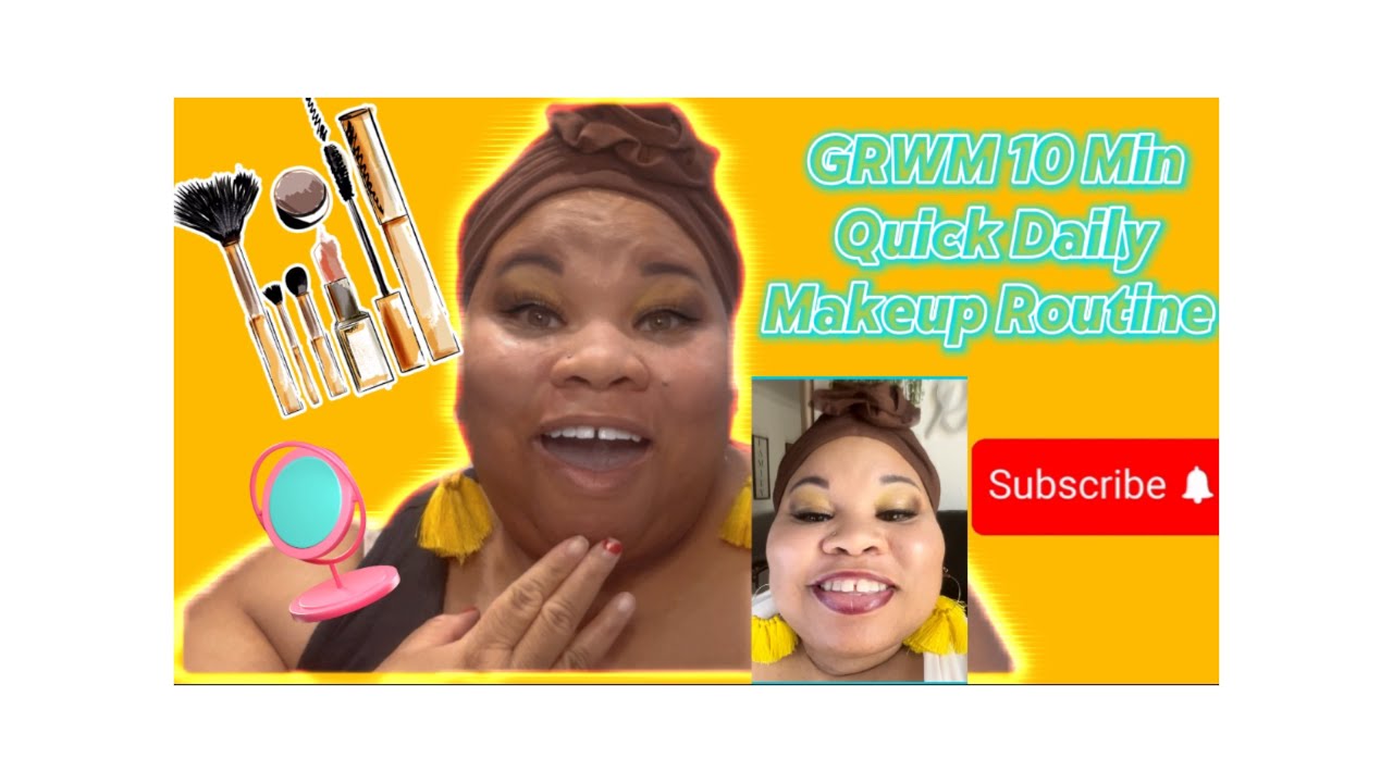 10 min Quick GRWM-Easy Makeup Tutorial for the lady on the go - YouTube