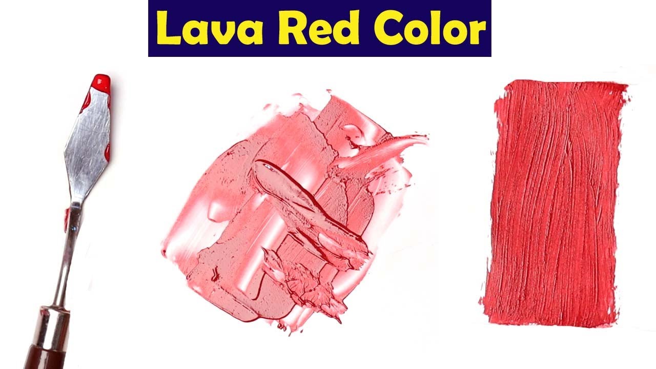 What Color Make Lava Red - Mix Acrylic Colors - YouTube