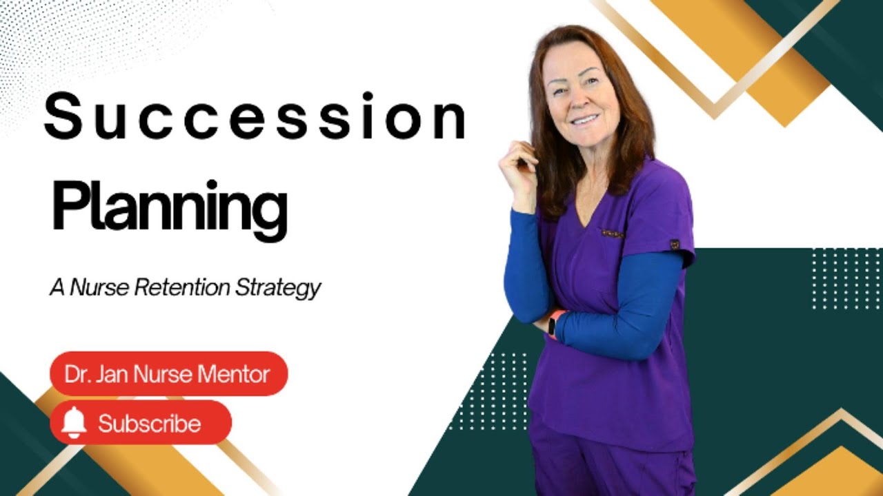 Succession Planning | A Nurse Retention Strategy - YouTube