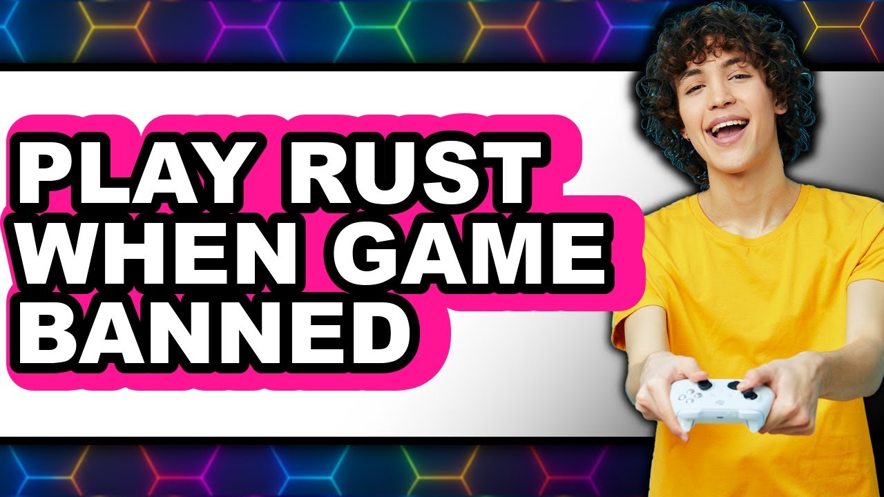How To Play Rust When Game Banned (Only Way) - YouTube
