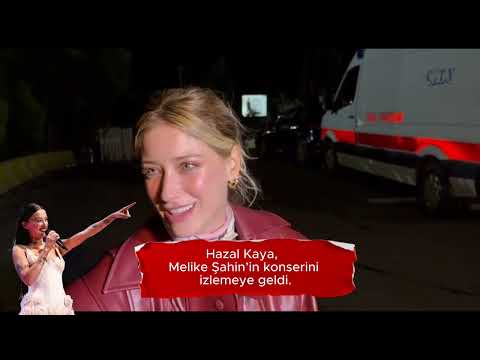 Hazal Kaya, Melike Şahin’in konserini izlemeye geldi. #hazalkaya #magazin #haber #melikeşahin #dizi