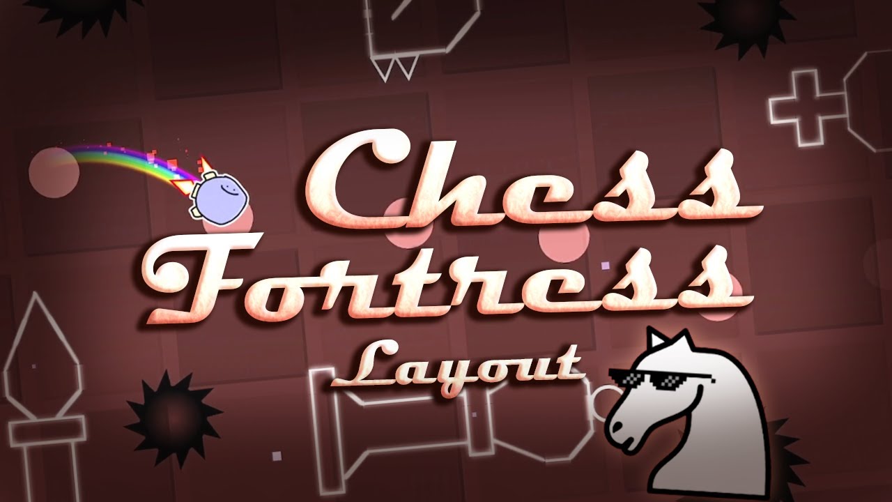 (Geometry Dash) Rolling Sky in GD - Chess Fortress (Layout) - YouTube