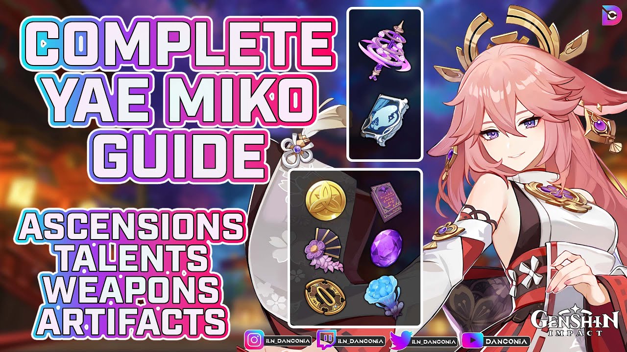 COMPLETE YAE MIKO GUIDE - Materials | Talents | Weapons | Artifacts ...