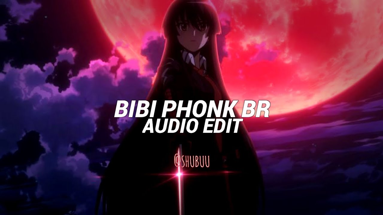bibi phonk br - dj fku (brazilian phonk) [edit audio] - YouTube