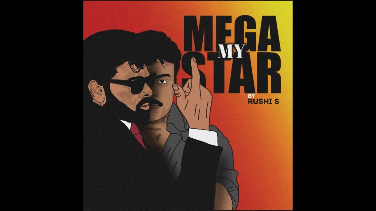 MY MEGA STAR created by S Rushi - YouTube