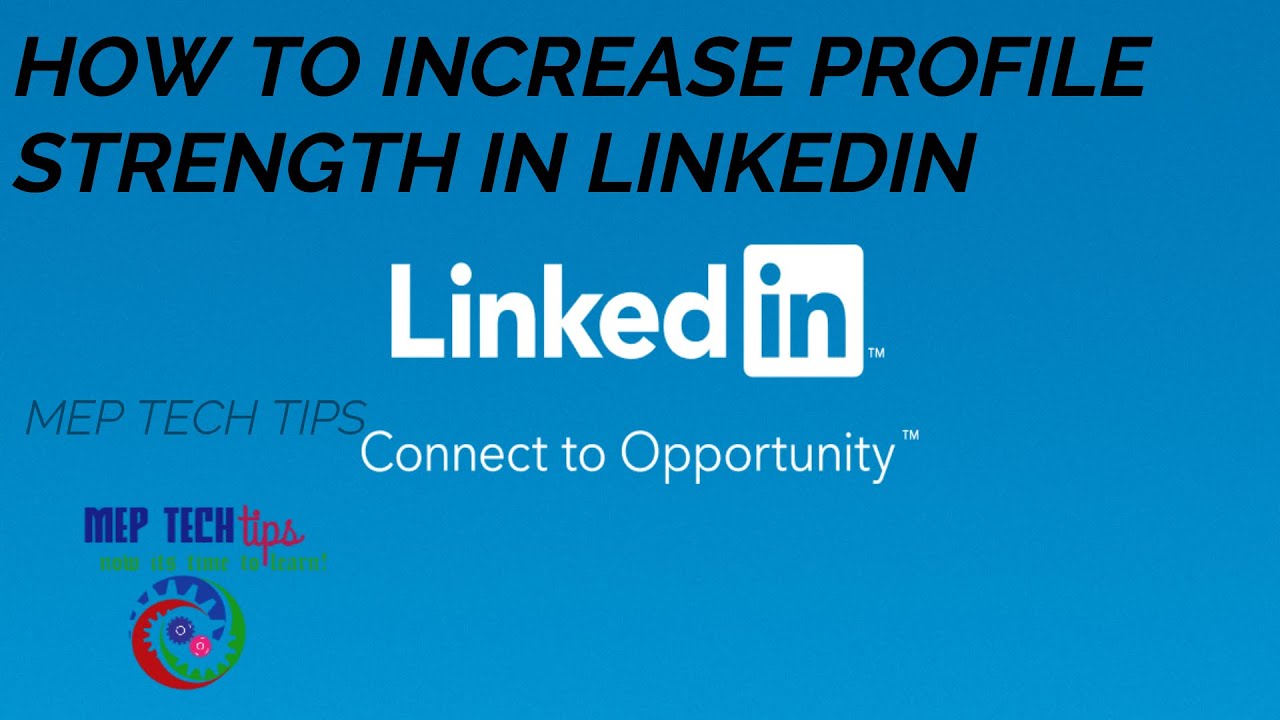 How to increase profile strength in LinkedIn| Get more Visibility in ...