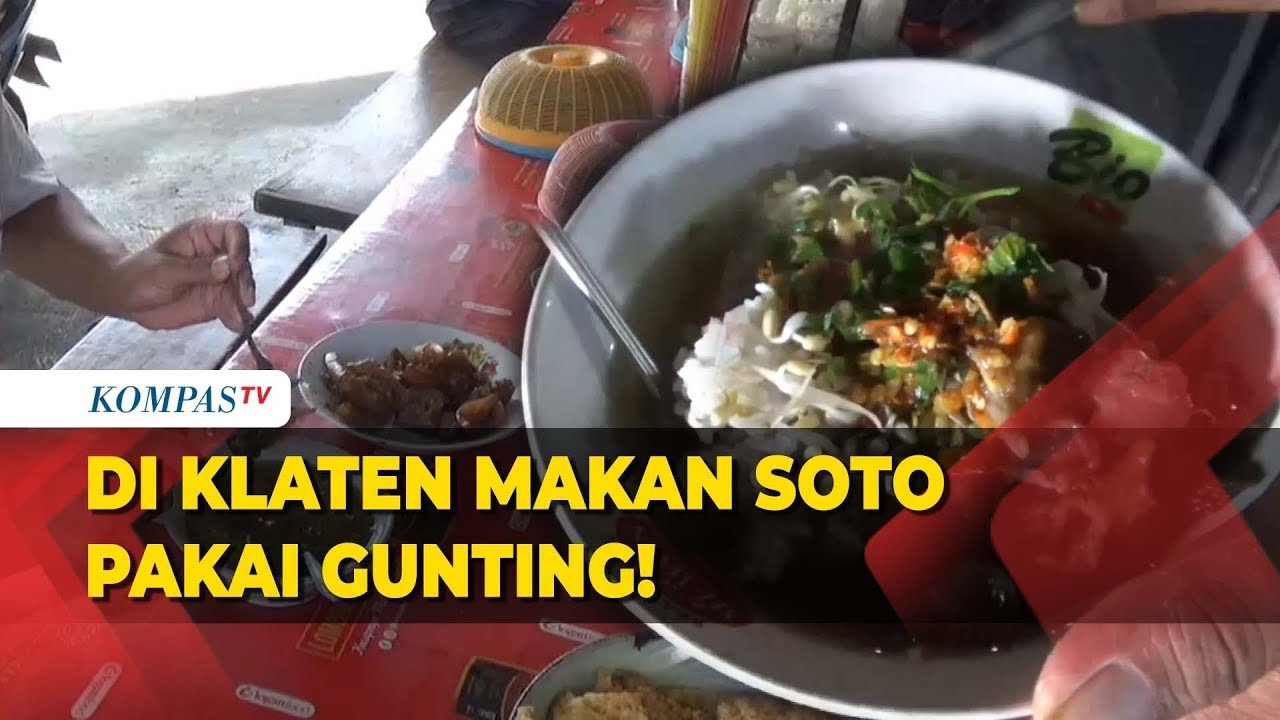 Ada Kuliner Unik dari Klaten, Mau Makan Soto Harus Pakai Gunting! - YouTube
