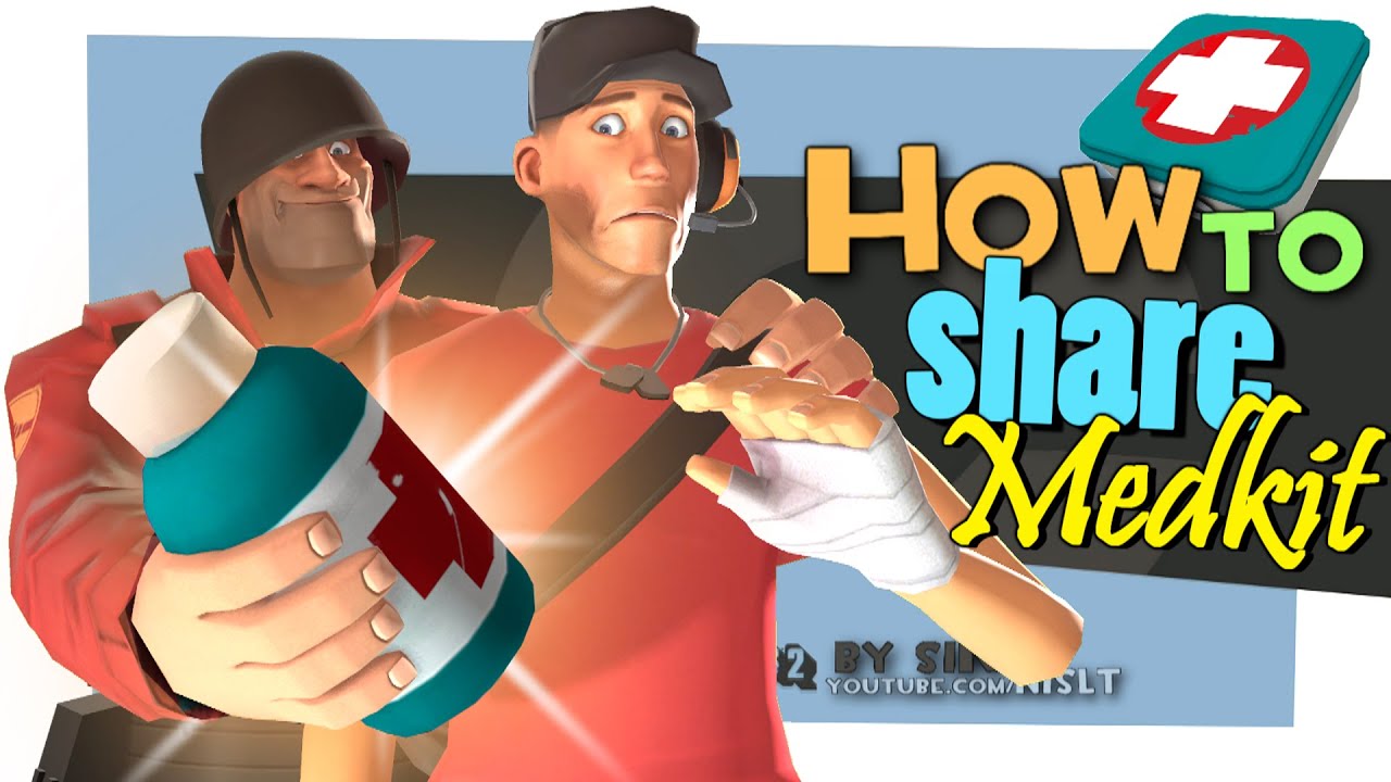 TF2: How to share Medkit [FUN] - YouTube