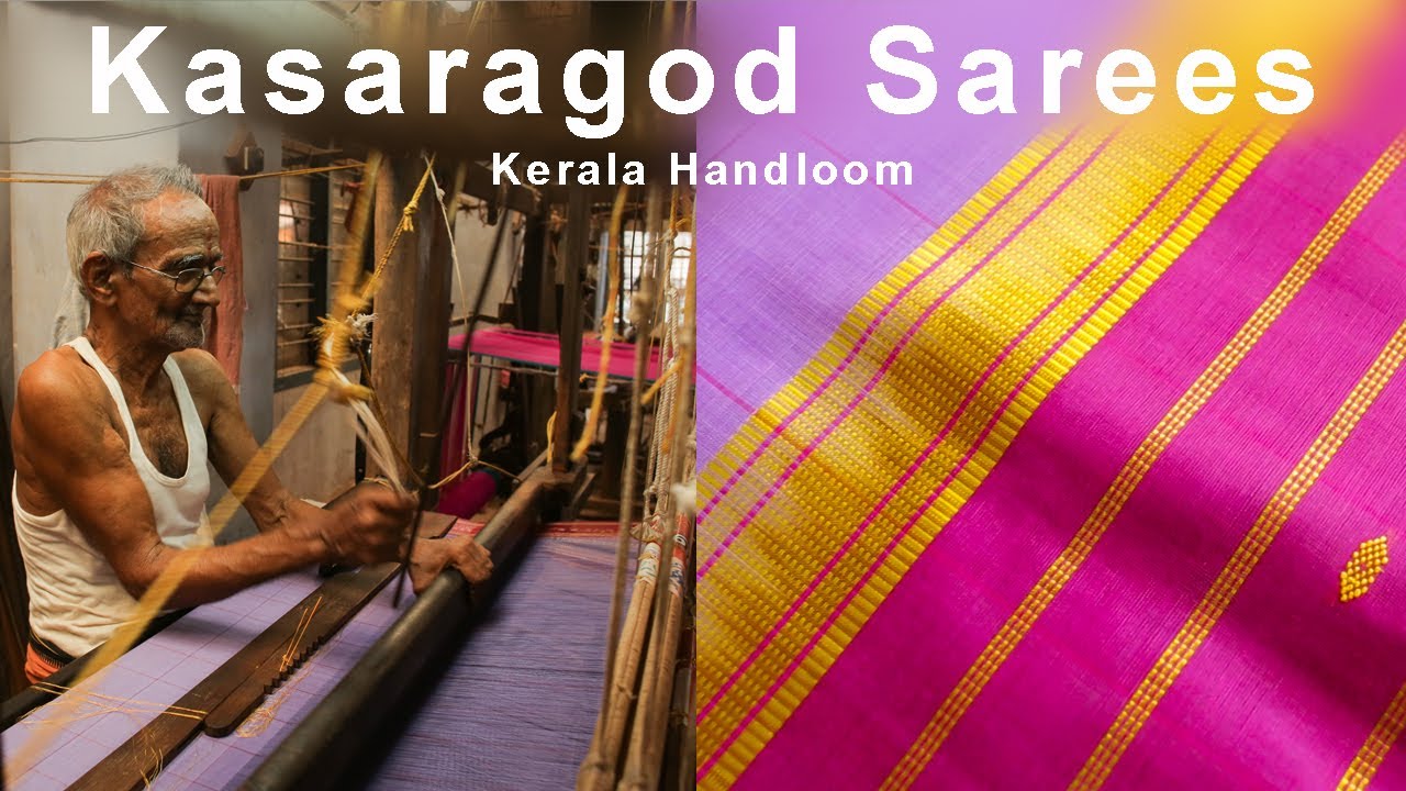 കാസർകോട് സാരികൾ 1 | Kasaragod Sarees | Kerala Handloom |HotVeyil People ...