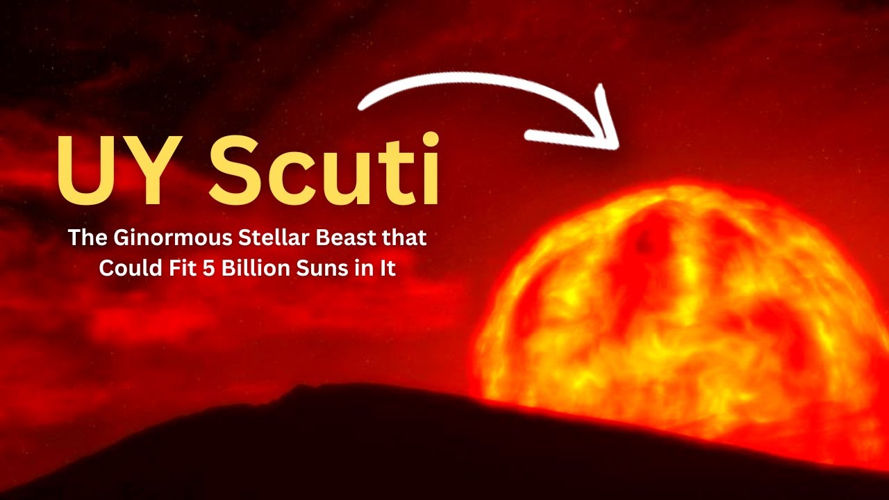 UY Scuti: The Ginormous Stellar Beast that Could Fit 5 Billion Suns in ...