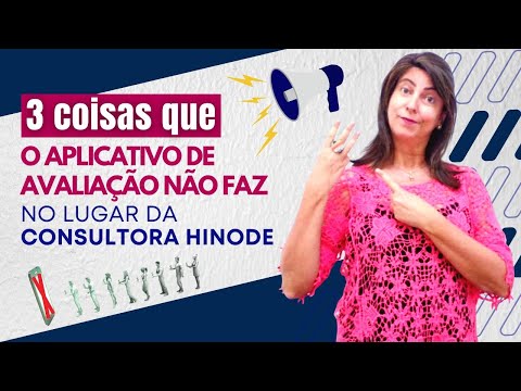 (#618) 3 coisas que o aplicativo de avaliação não faz no lugar da consultora Hinode