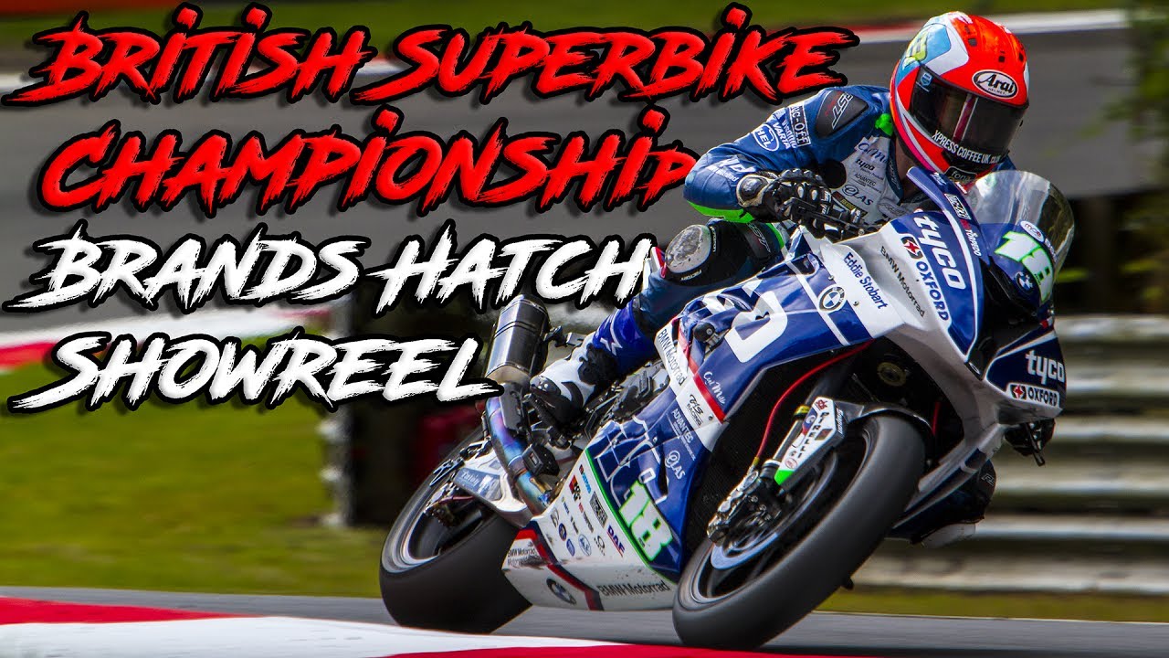 British Superbike Championship - Brands Hatch - Showreel - YouTube