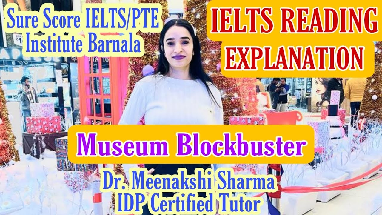 Reading | Explanation | Museum Blockbuster | #surescore | #ielts | # ...