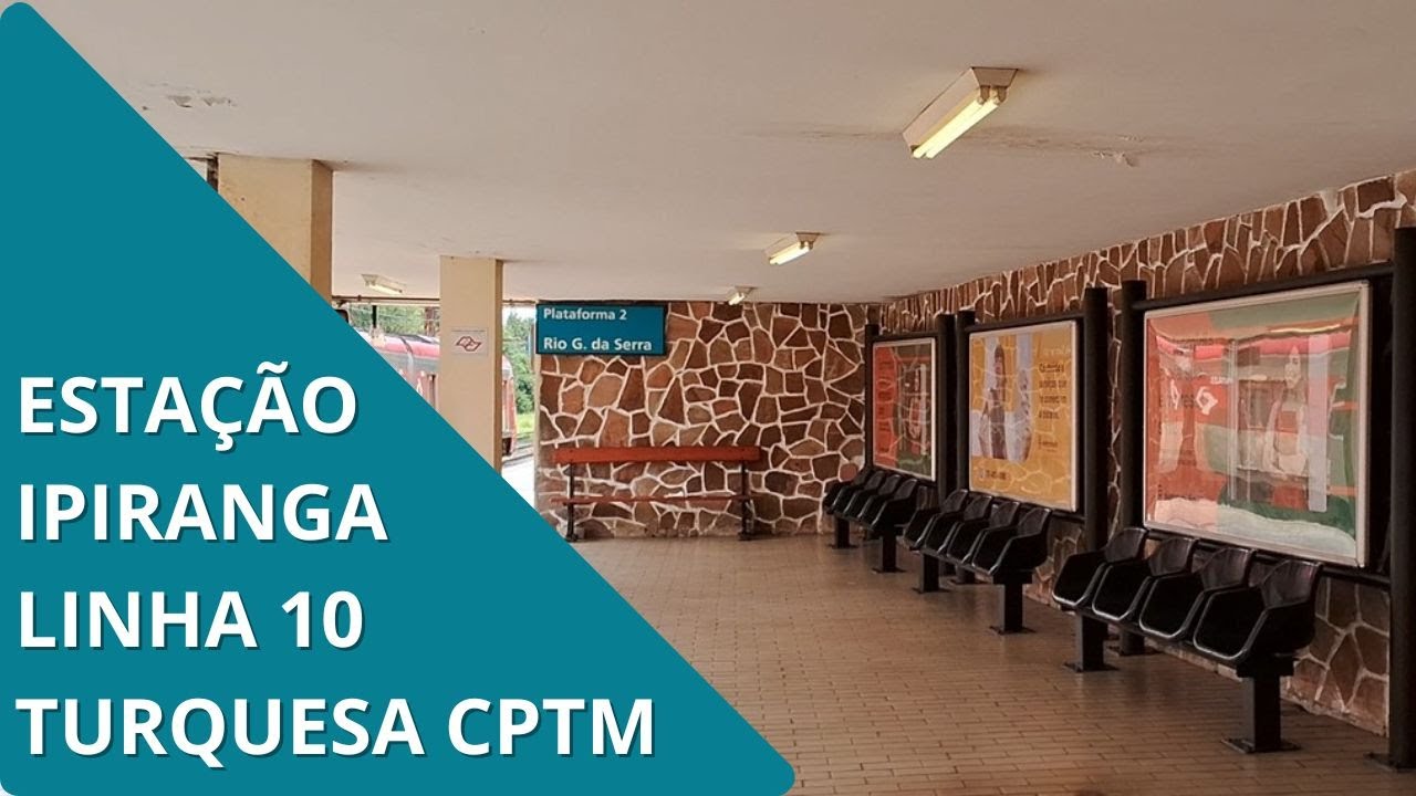 Estação Ipiranga - Linha 10 Turquesa - CPTM - YouTube