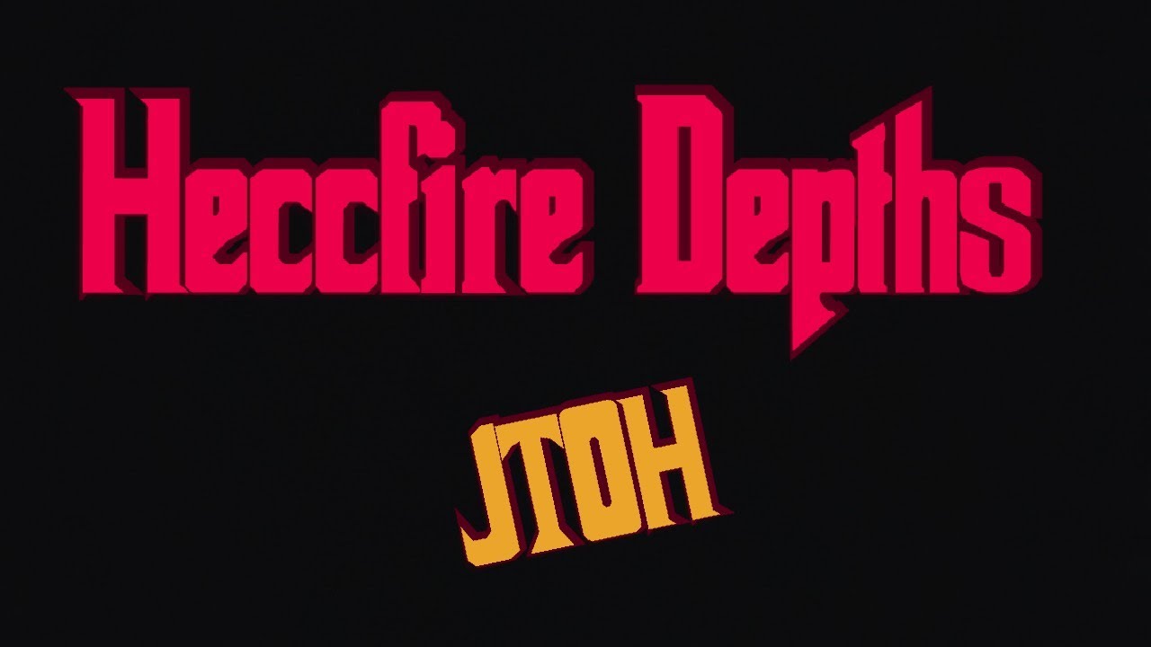 Heccfire Depths - YouTube