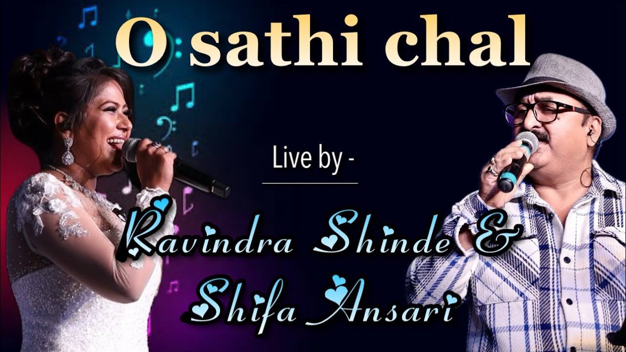 O sathi chal (Live) | Shifa Ansari | Ravindra Shinde - YouTube