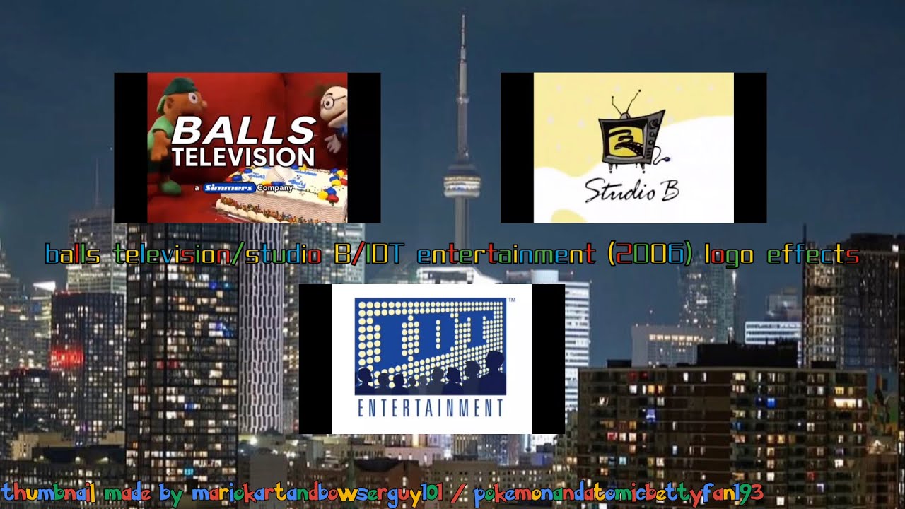balls television/studio B/IDT entertainment (2006) logo effects - YouTube