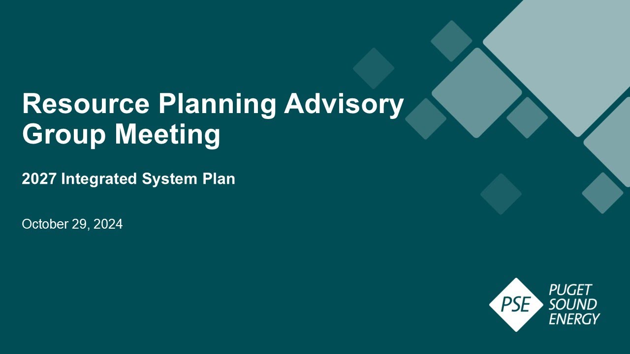 Puget Sound Energy (PSE) 2.27 2025 Resource Planning Advisory Group (RPAG) Meeting - YouTube