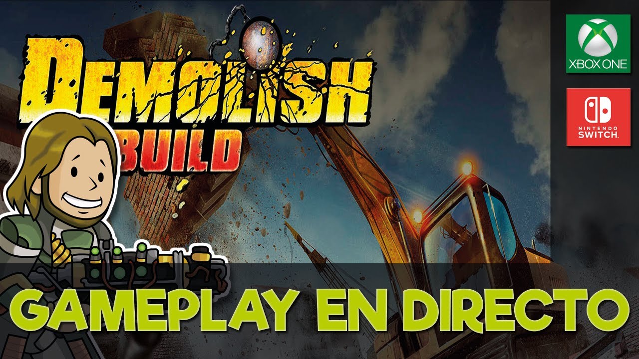 DEMOLISH AND BUILD - Gameplay en Directo [XBOX ONE/SWITCH] - YouTube