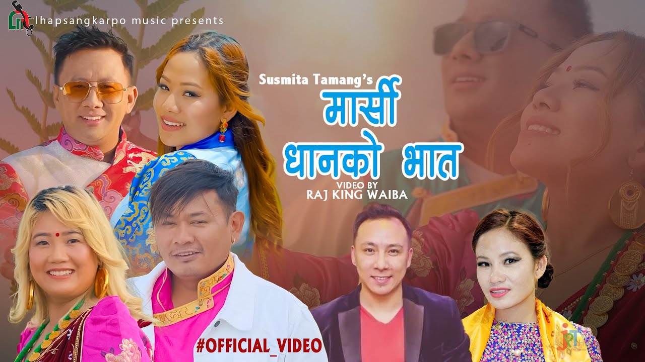 Marsi Dhanko Bhat l Santosh Lama, Sushmita Tamang Ft Raj King Waiba ...