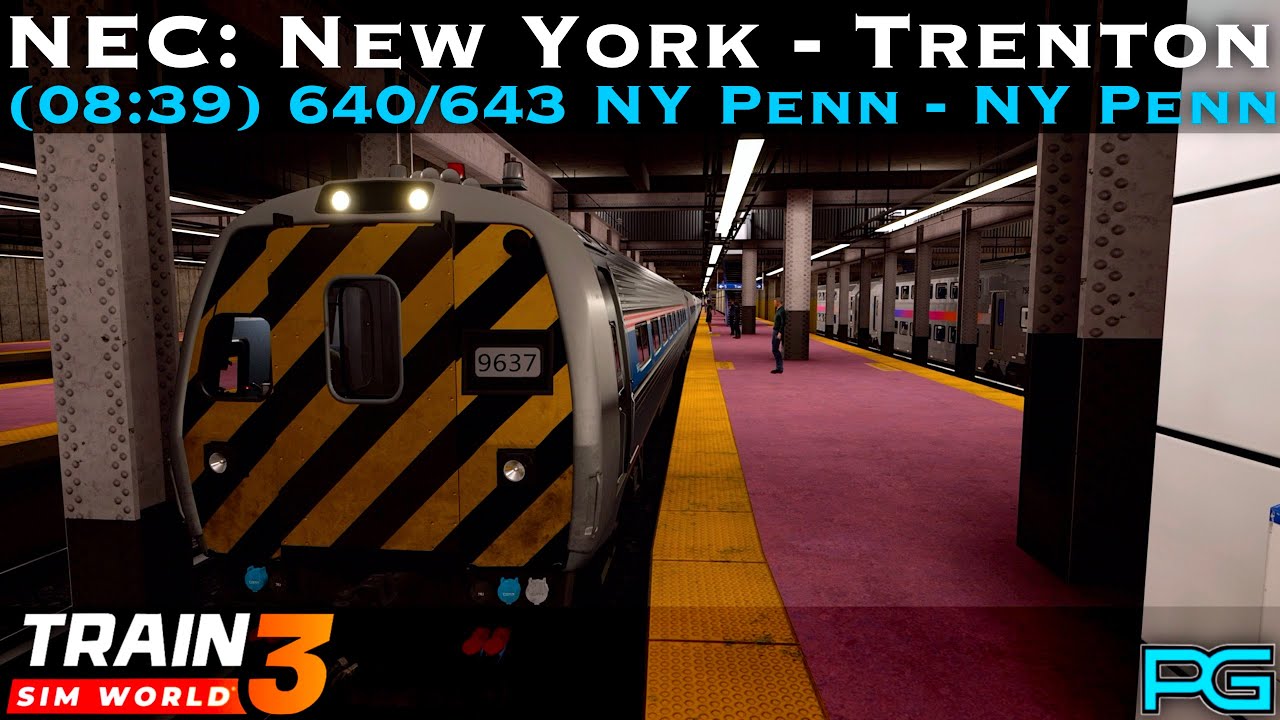Train Sim World 3 - NEC: New York - Trenton - 08:39 New York Penn - New ...