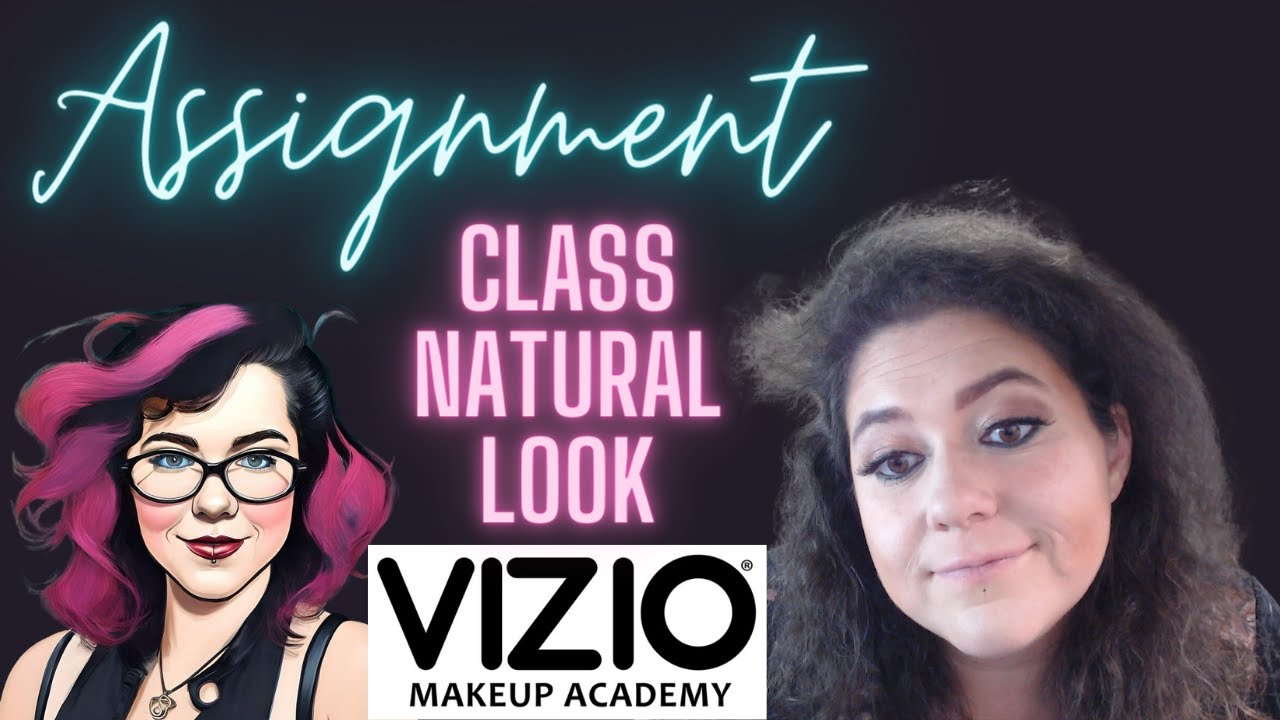 Do my Assignment with me! - Classic Natural Makeup Assignment - Vizio ...