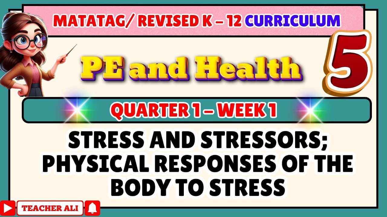 GRADE 5 PE AND HEALTH QUARTER 1 WEEK 1 REVISED K-12- STRESS AND ...