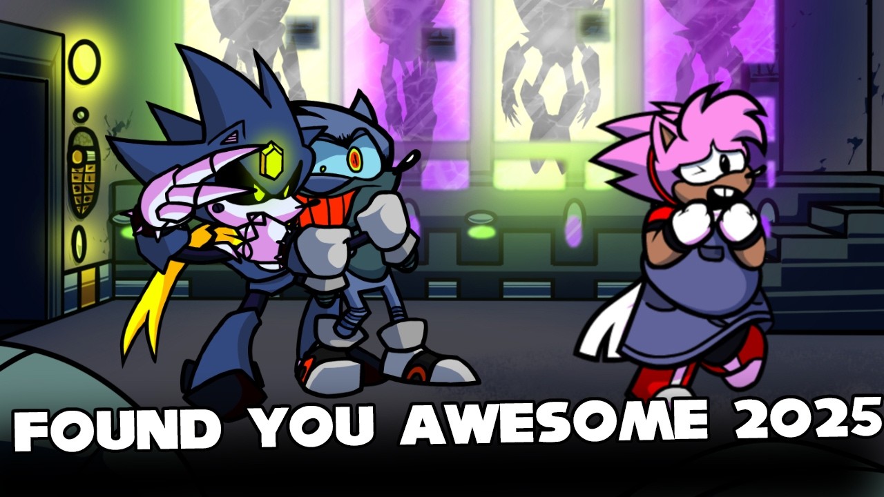 FNF | Found You Awesome 2025 - Vs Sonic.EXE | (REMIX) (MORE EVENTS ...