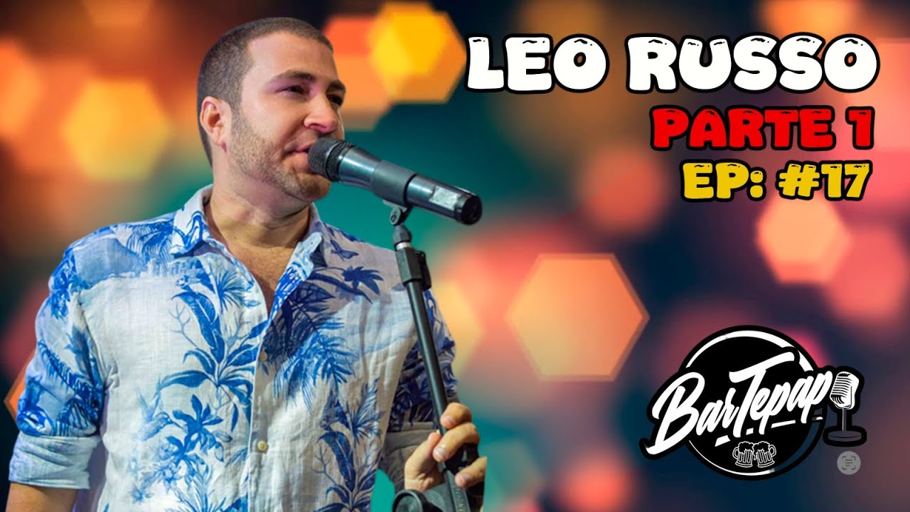 LEO RUSSO - PARTE 1 - YouTube