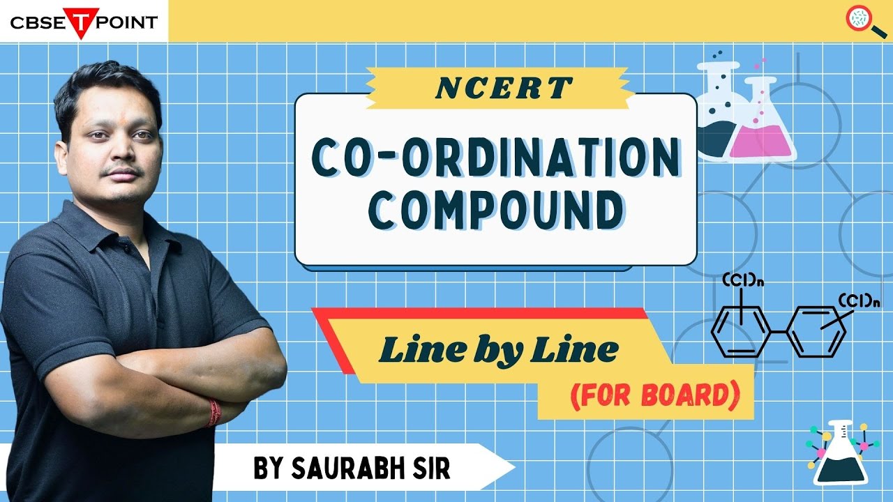 Co-ordination Compound Part-1 CBSE Class 12 Chemistry Line by Line ...