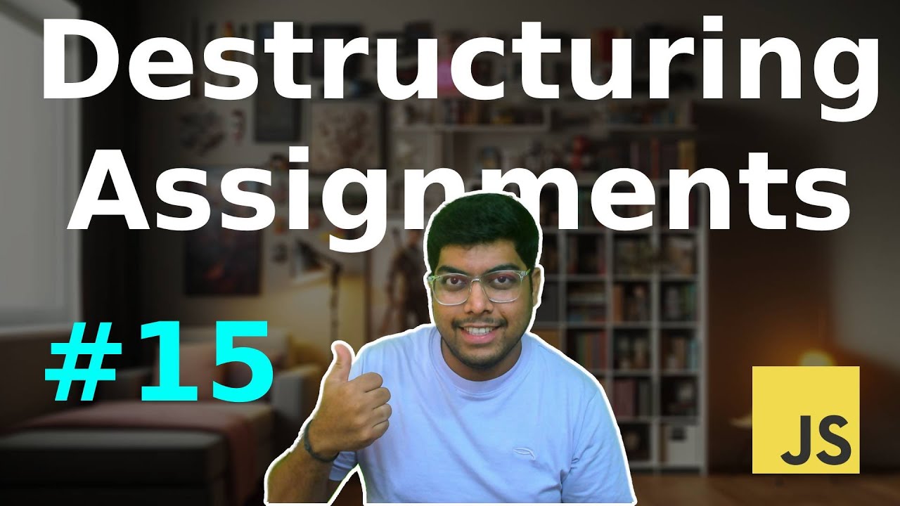 15 Destructuring Assignments Javascript Es6 Hindi Youtube